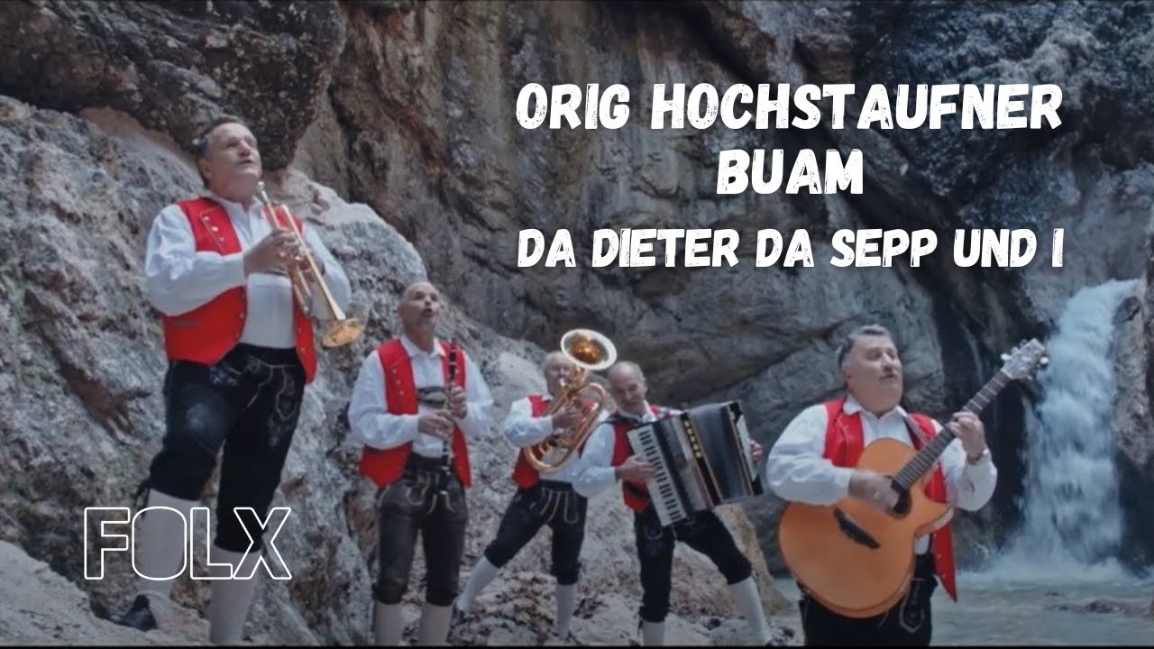 Orig. Hochstaufner Buam - Da Dieter da Sepp und I | VOLKSMUSIK | FOLX ...