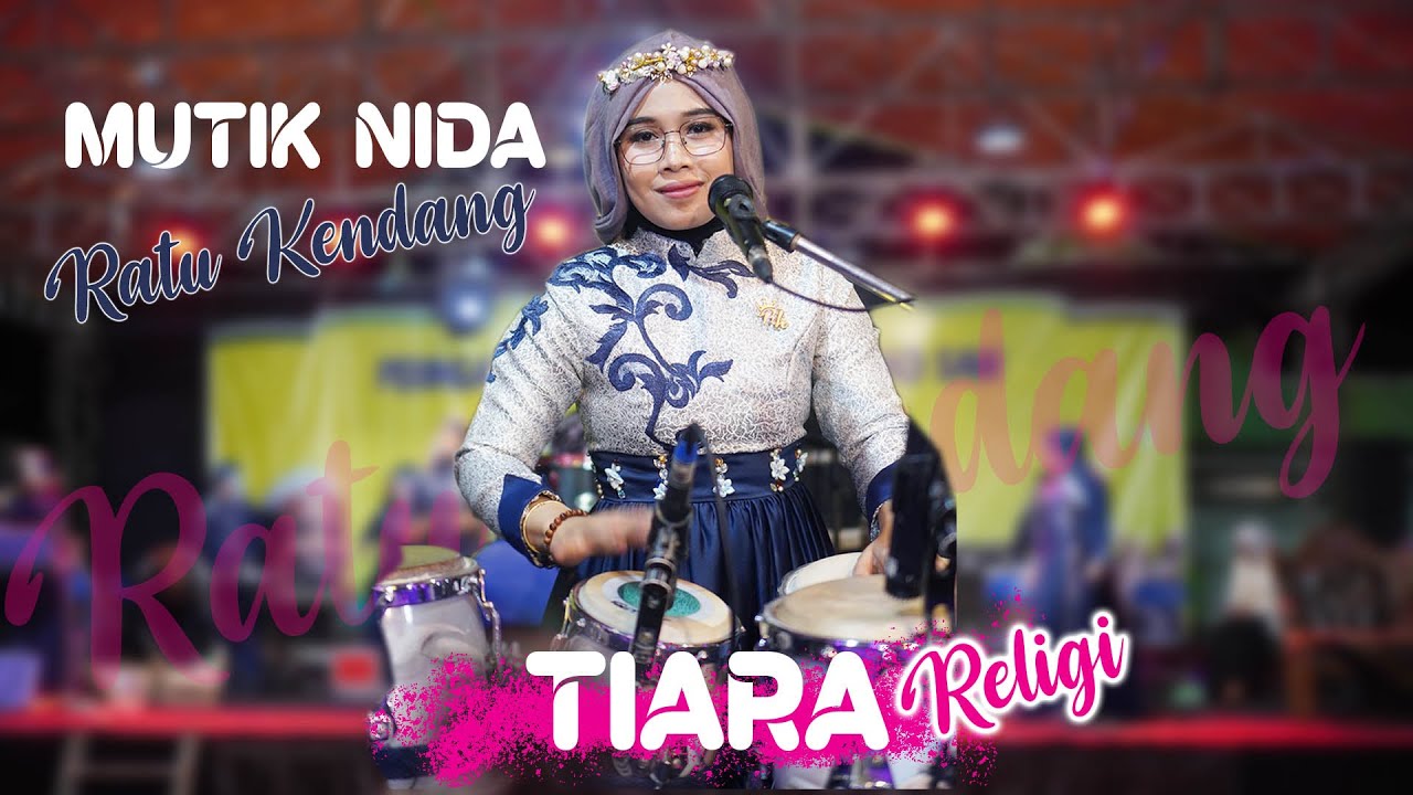 TIARA RELIGI KOPLO MUTIK NIDA LIVE BLORA - YouTube