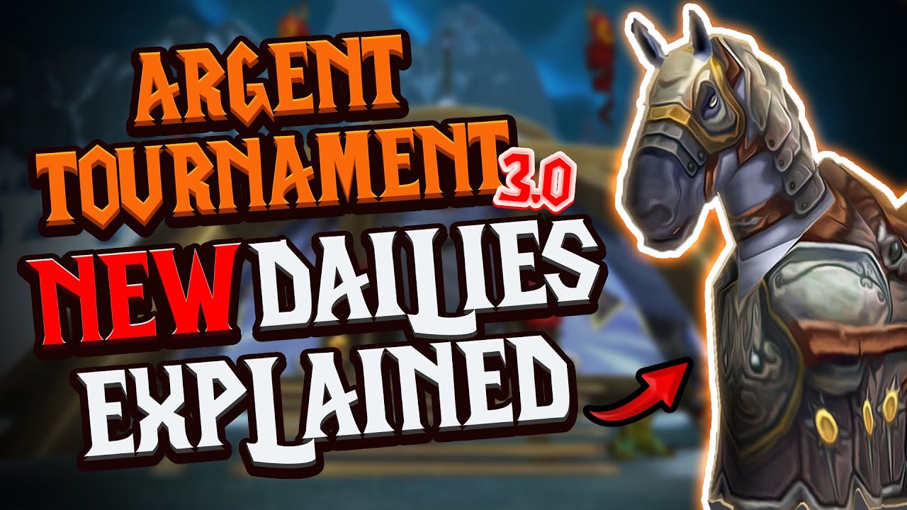 Wotlk Phase 3: Brand-NEW Argent Tournament Dailies Guide - YouTube