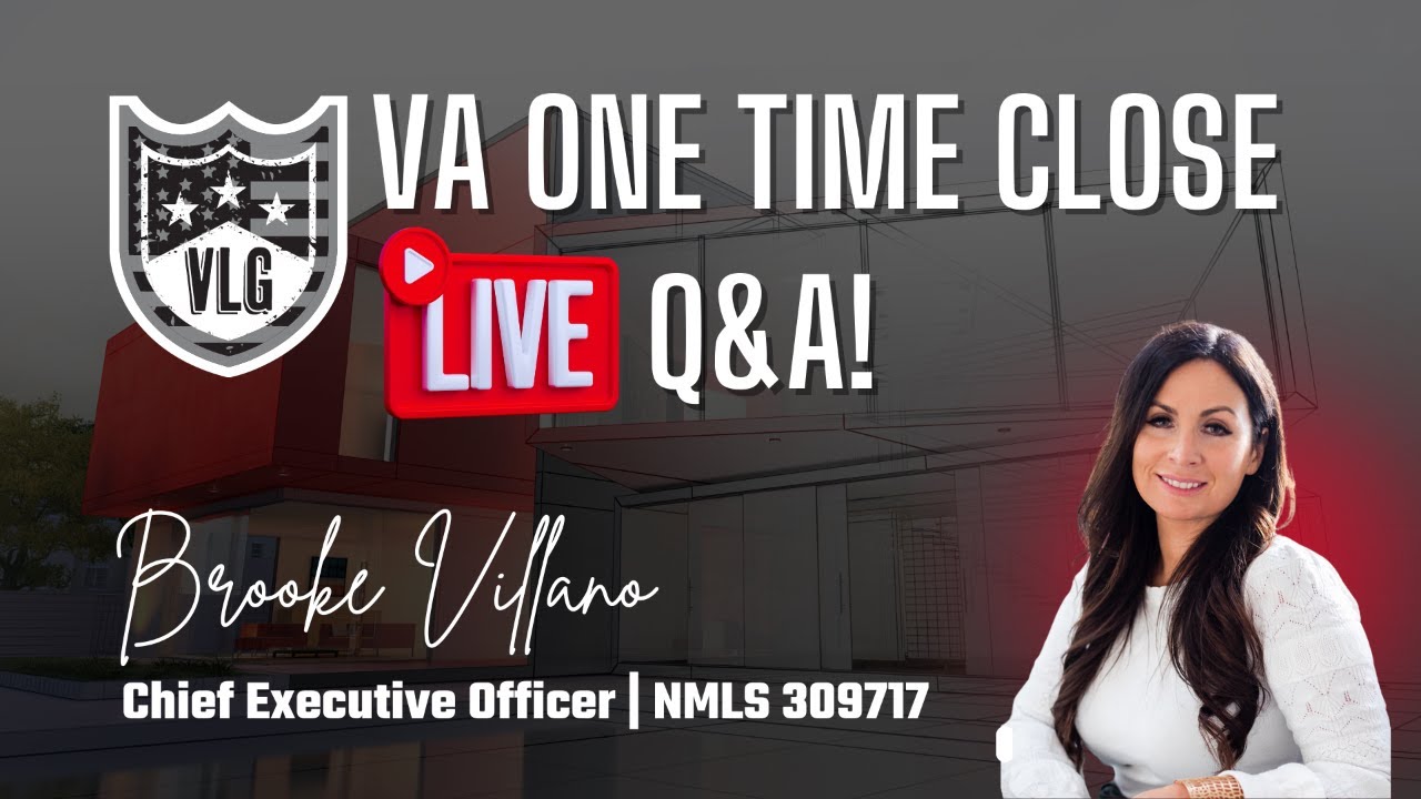 VA One Time Close LIVE Q&A! - YouTube