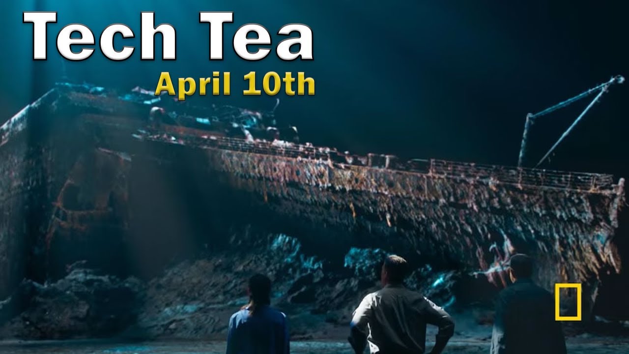 They Made a Lifesize Version of the Titanic - Tech Tea Apr 10th - YouTube