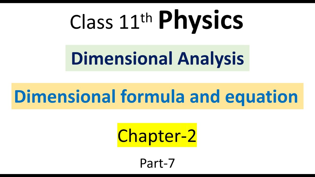 Dimensional formula || Dimensional equation || Physcis || Class 11th ...