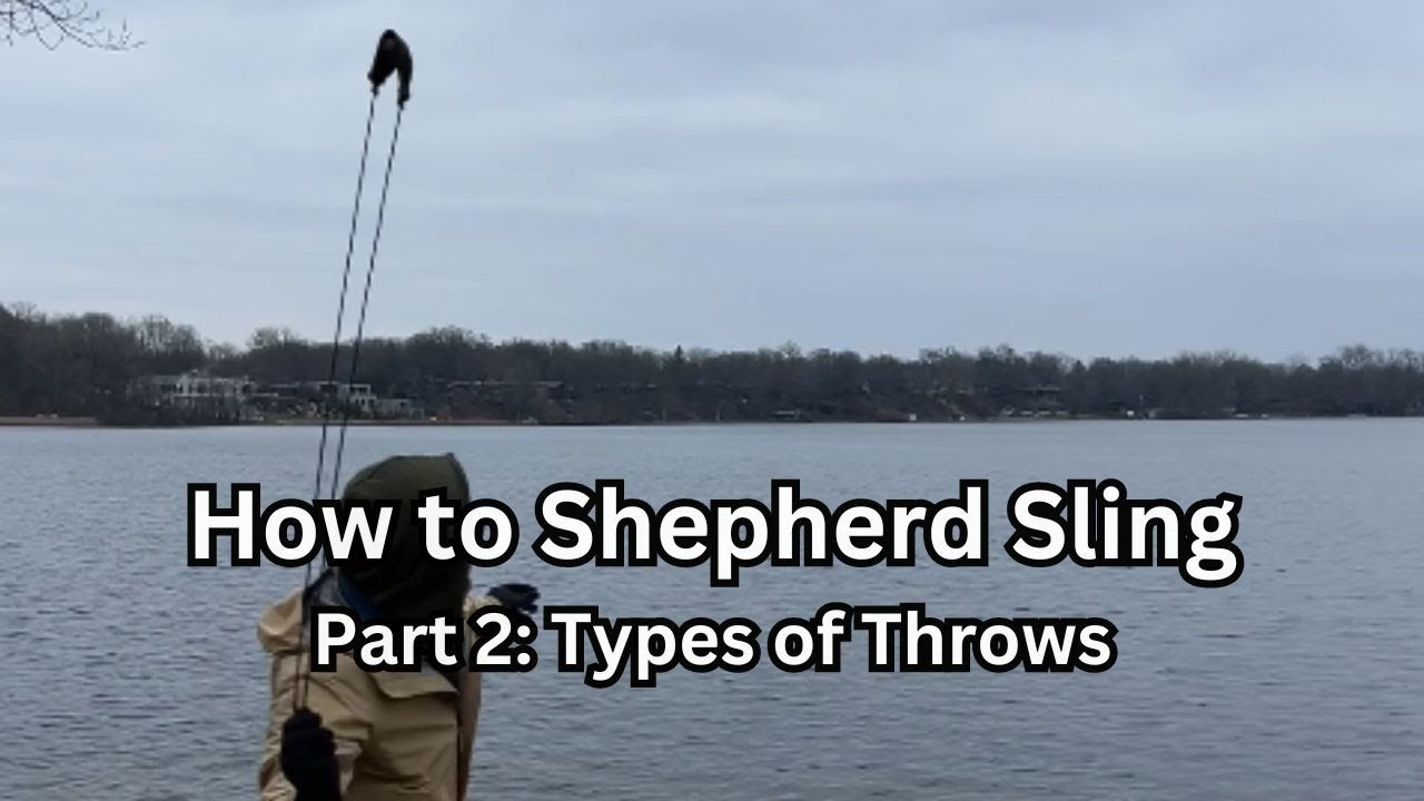 Shepherd Slings (Part 2: Types of Throws) - YouTube