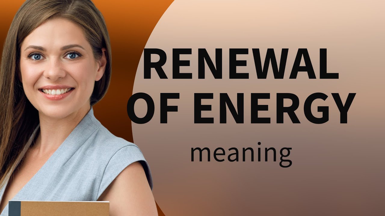 Understanding the Phrase "Renewal of Energy" - YouTube