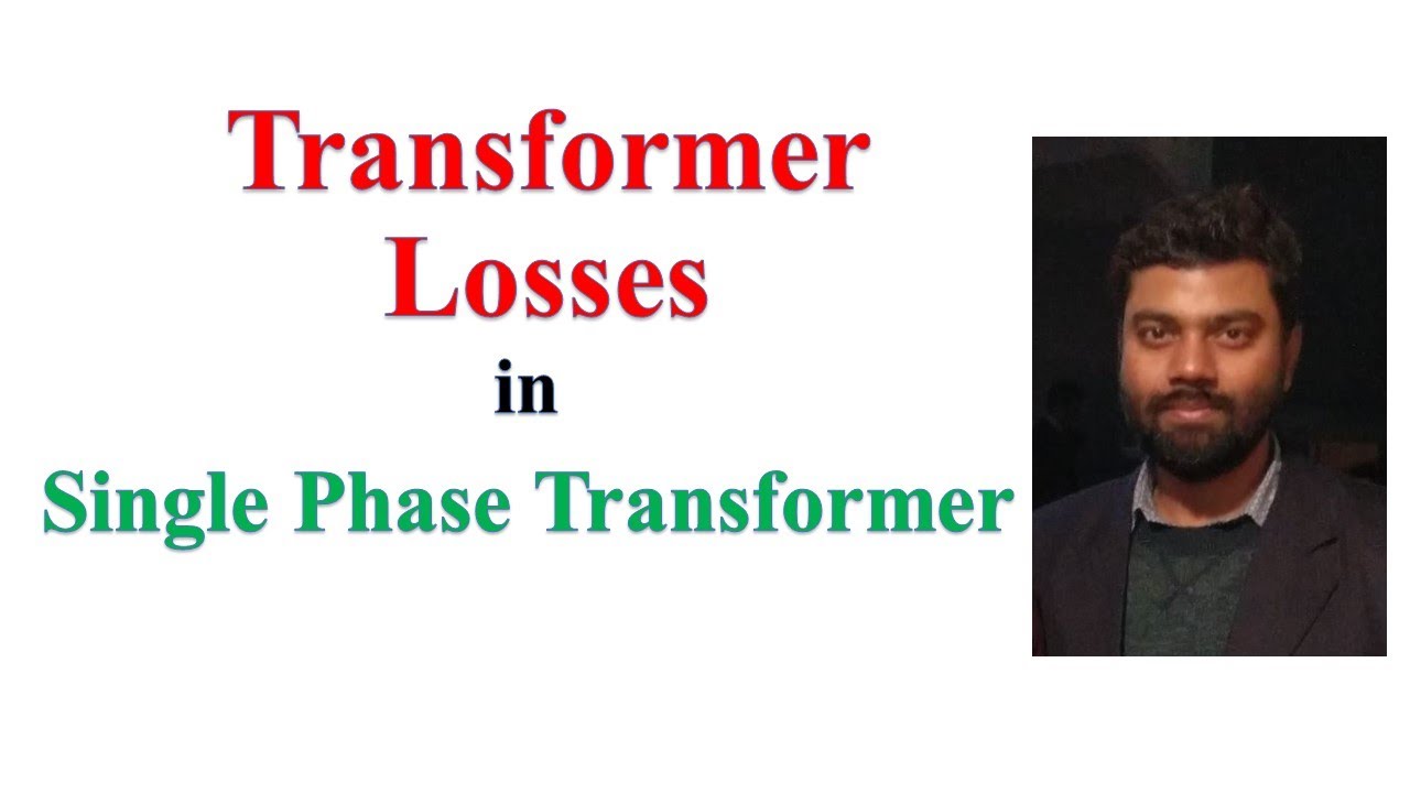 Transformer Losses in Single phase Transformer | Iron/Core/Constant ...