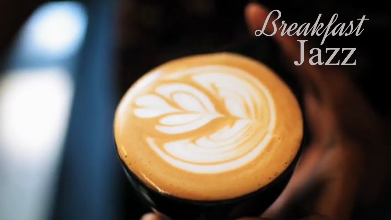 Relaxing Café Jazz, Morning Jazz Music for Studying, cooking, Breakfast ...