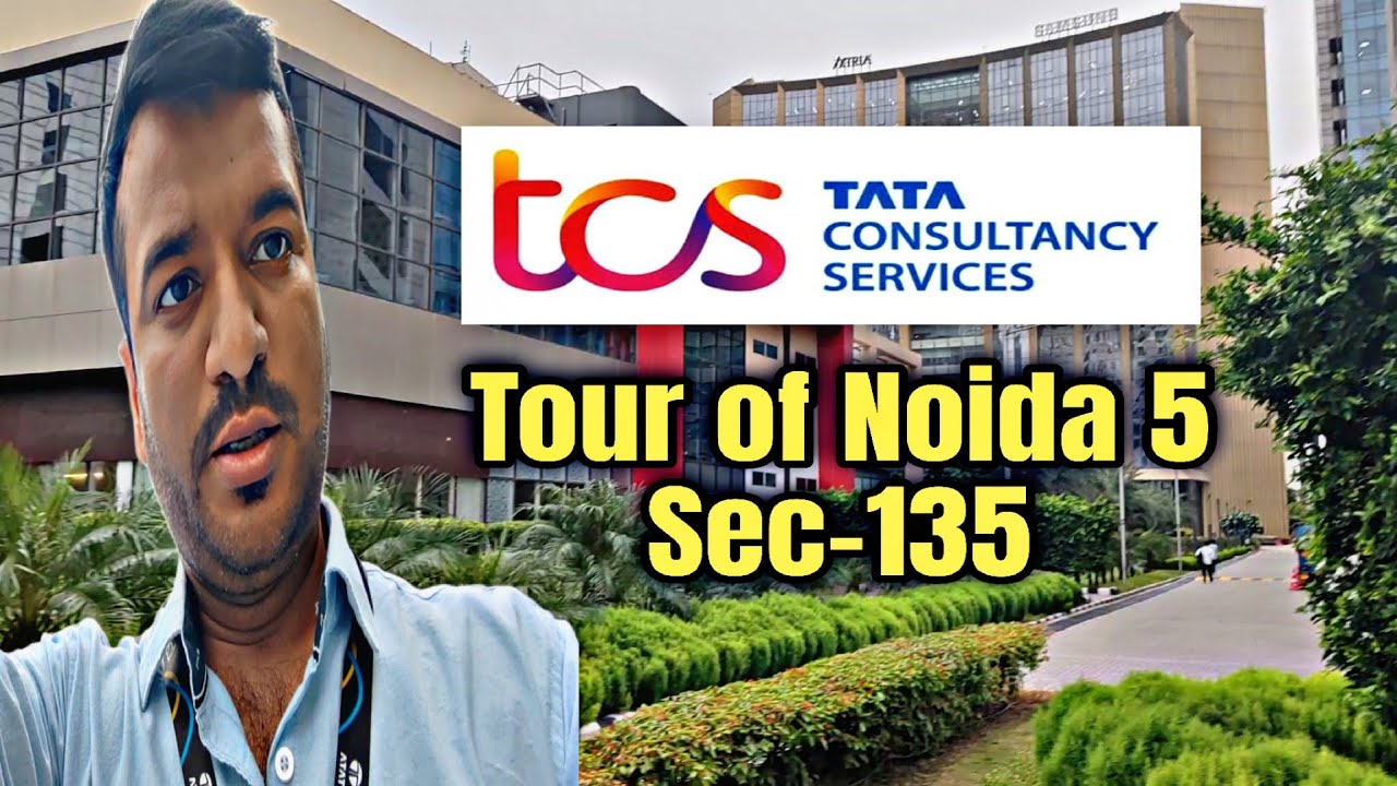 TCS Noida 5 Office Tour | How to Reach | Location | - YouTube