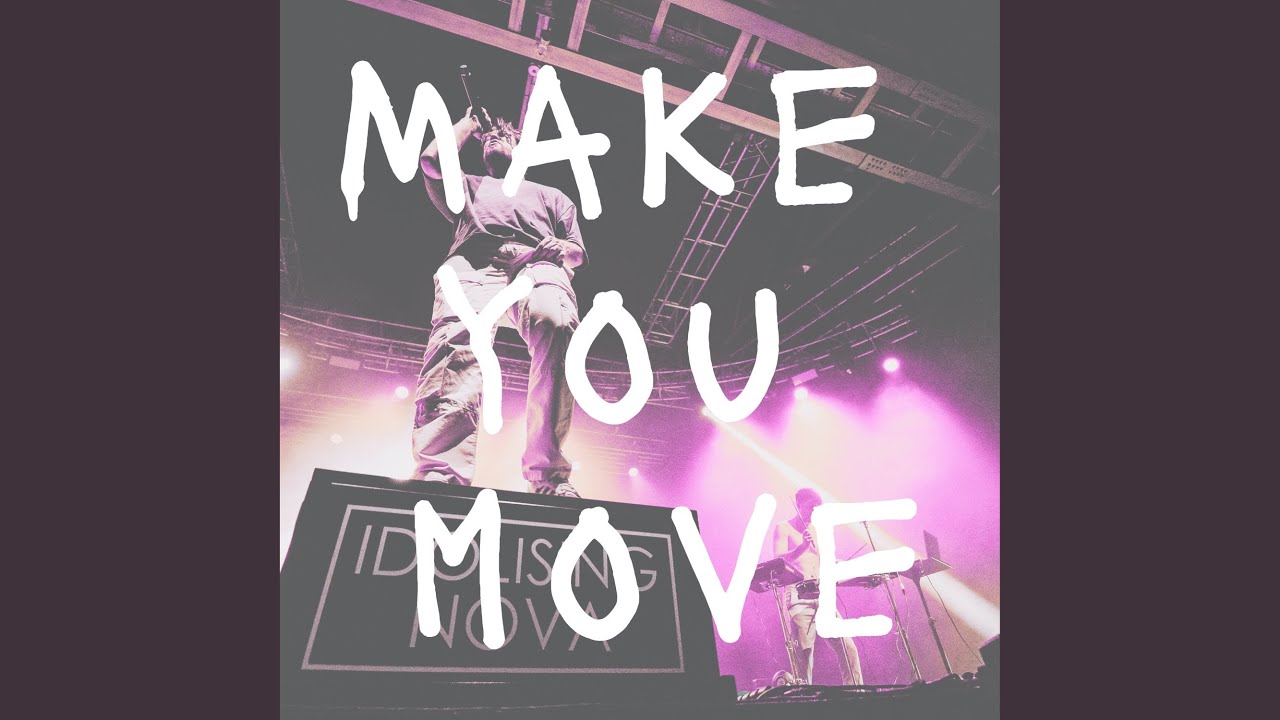 Make You Move - YouTube
