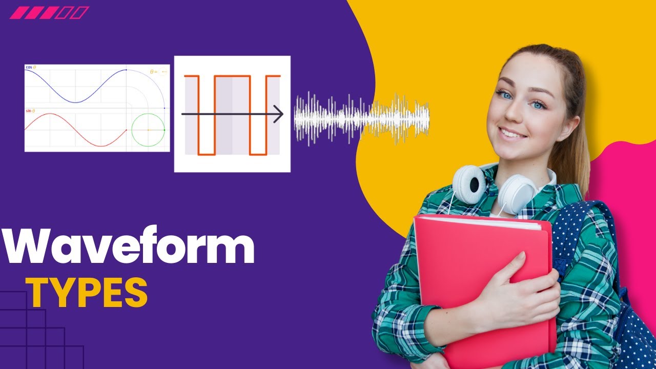 Types of Waveforms | Waveform Types - YouTube