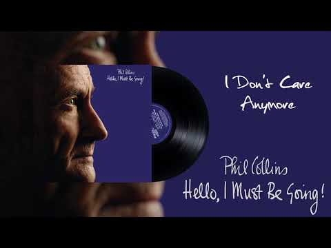 Phil Collins - I Don't Care Anymore (2016 Remaster)