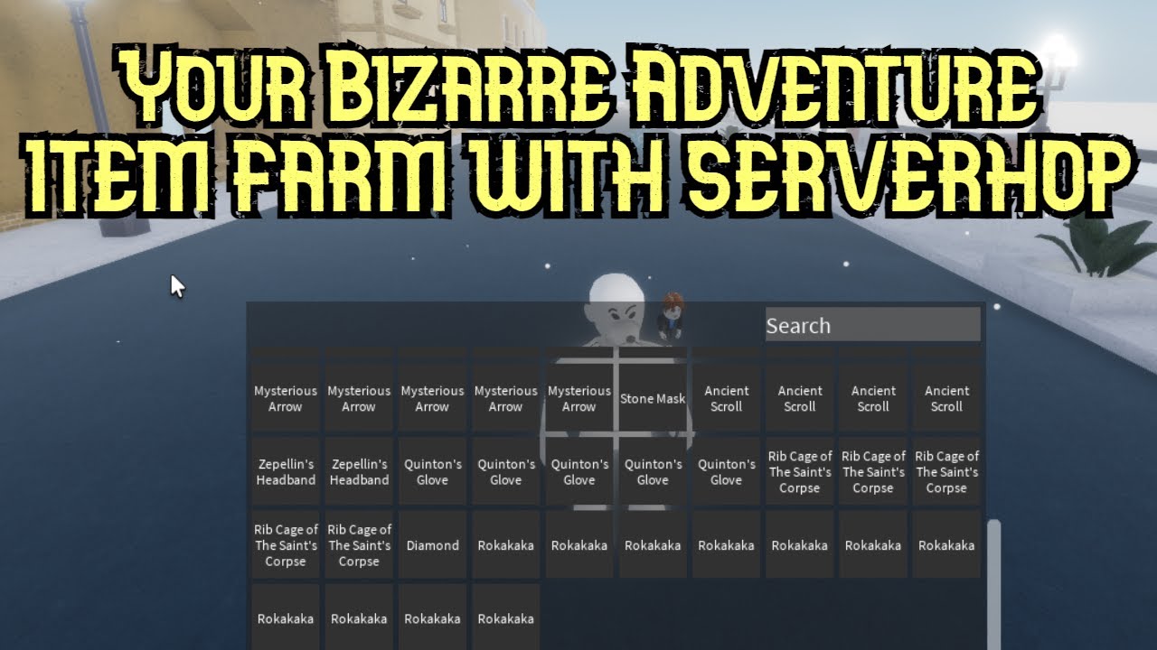 Your Bizarre Adventure script: ITEM FARM WITH SERVERHOP (OP UNPATCH ...