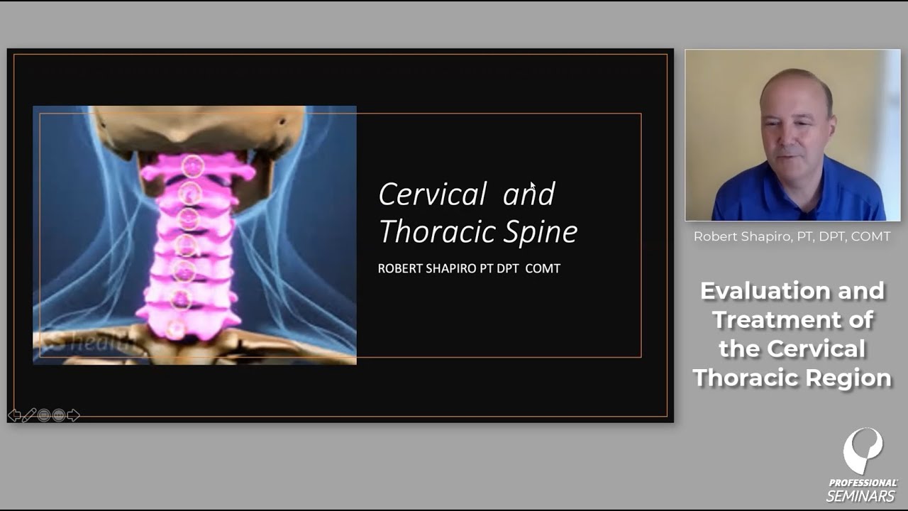EVALUATION AND TREATMENT OF THE CERVICAL THORACIC REGION | Course ...