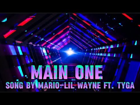 Main One - Mario, Lil Wayne ft. Tyga (Lyrics) - YouTube