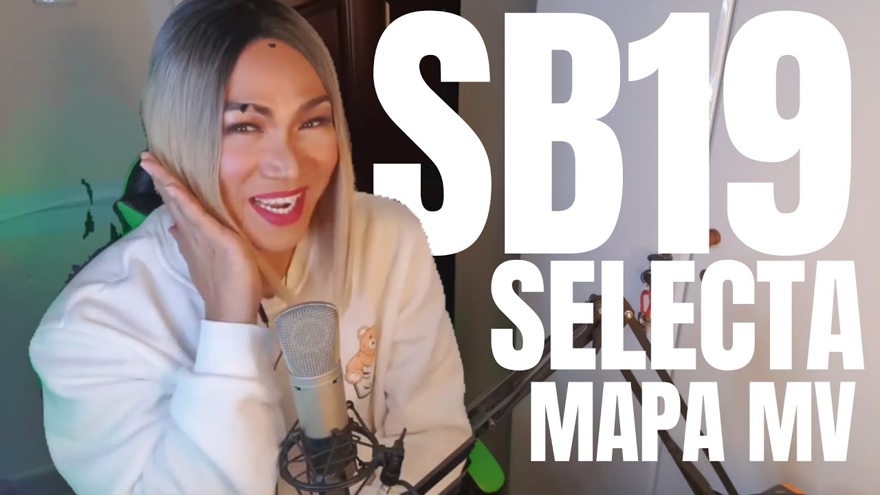 SB19 X SELECTA "MAPA" MV REACTION VIDEO - YouTube