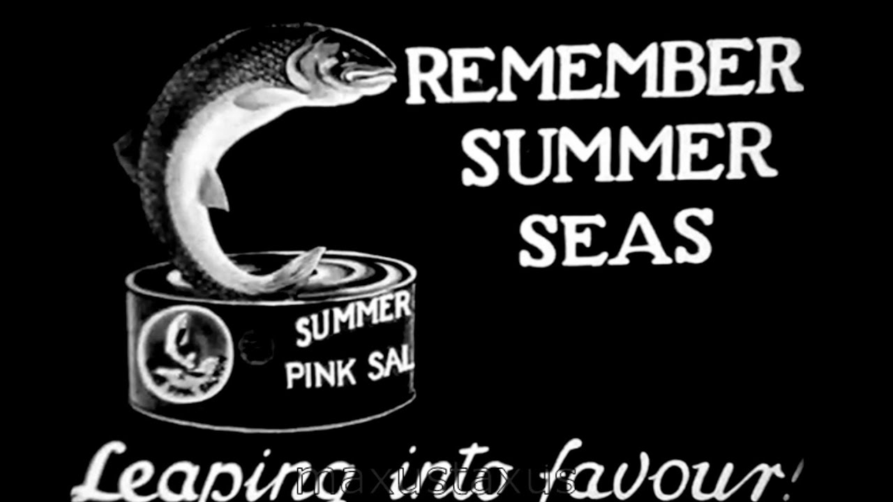 Summer Seas Pink Salmon Advert C1930 F432 - YouTube