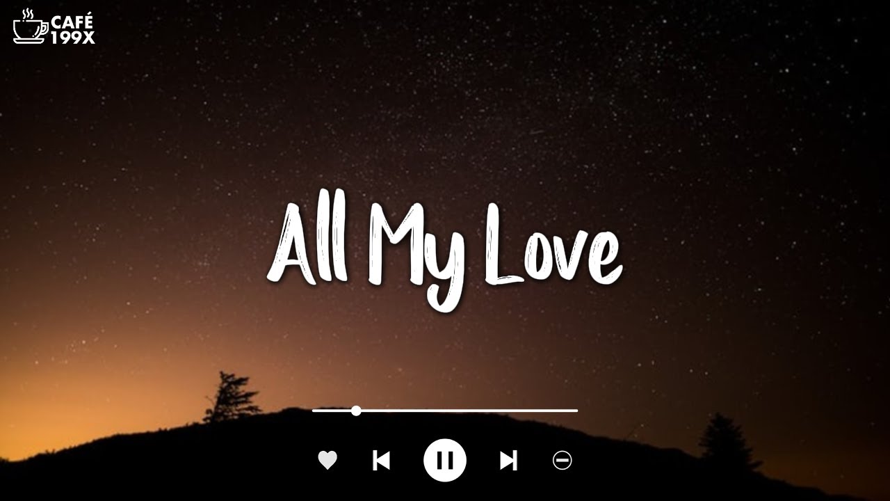 All My Love - Helions Cover (Lyric) - YouTube