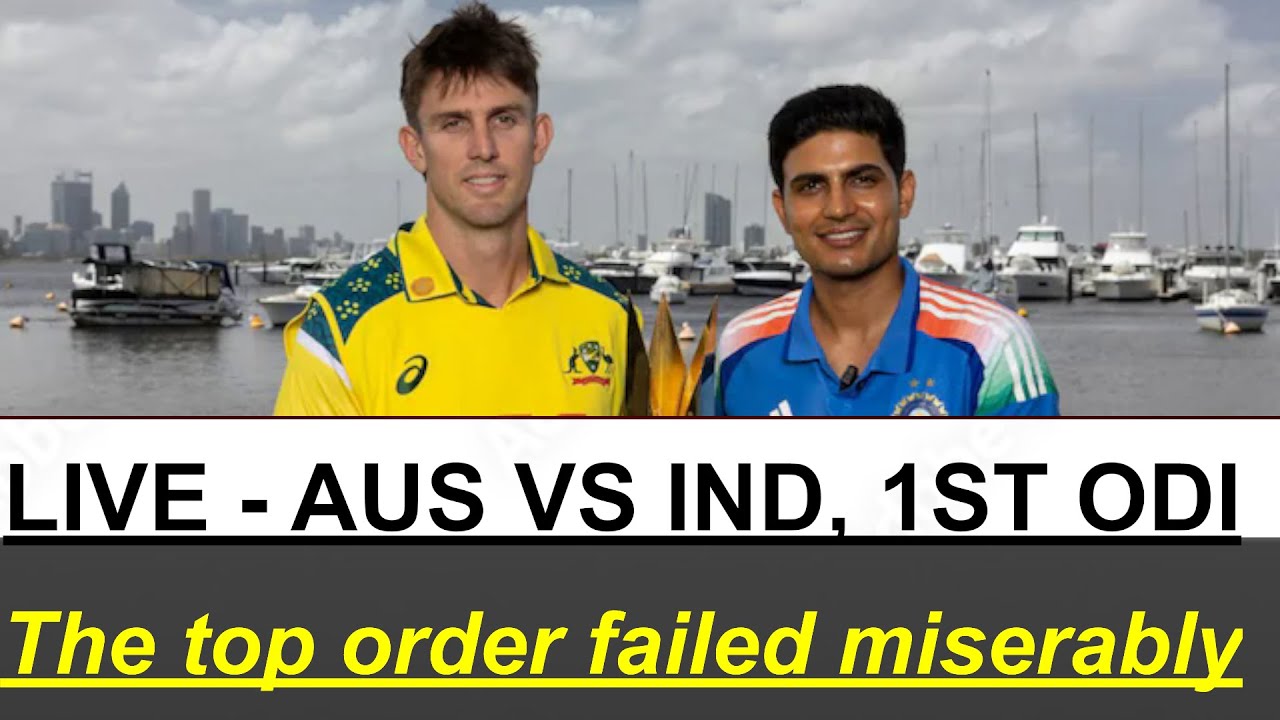 LIVE - AUS VS IND, 1ST ODI | IND - 37/3 | RO-KO OUT | GILL ALSO FAILED ...