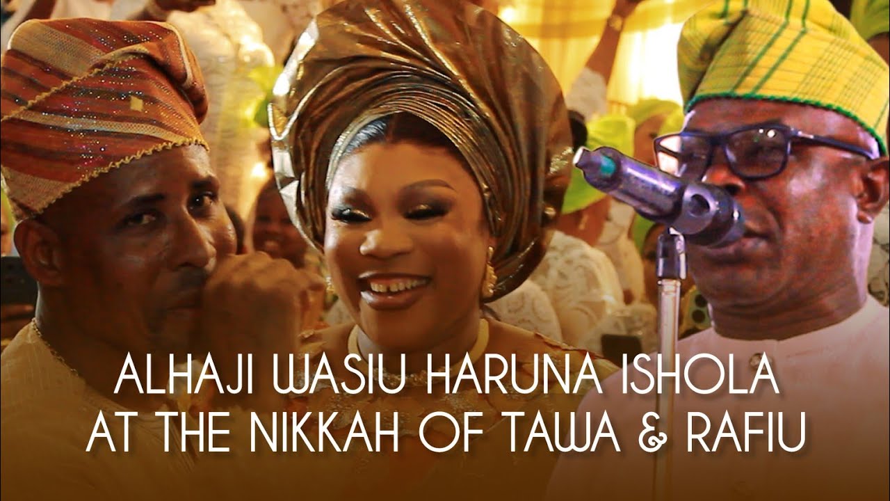 ALHAJI WASIU HARUNA ISHOLA LIVE PERFORMANCE AT THE NIKKA OF TAWA AND ...