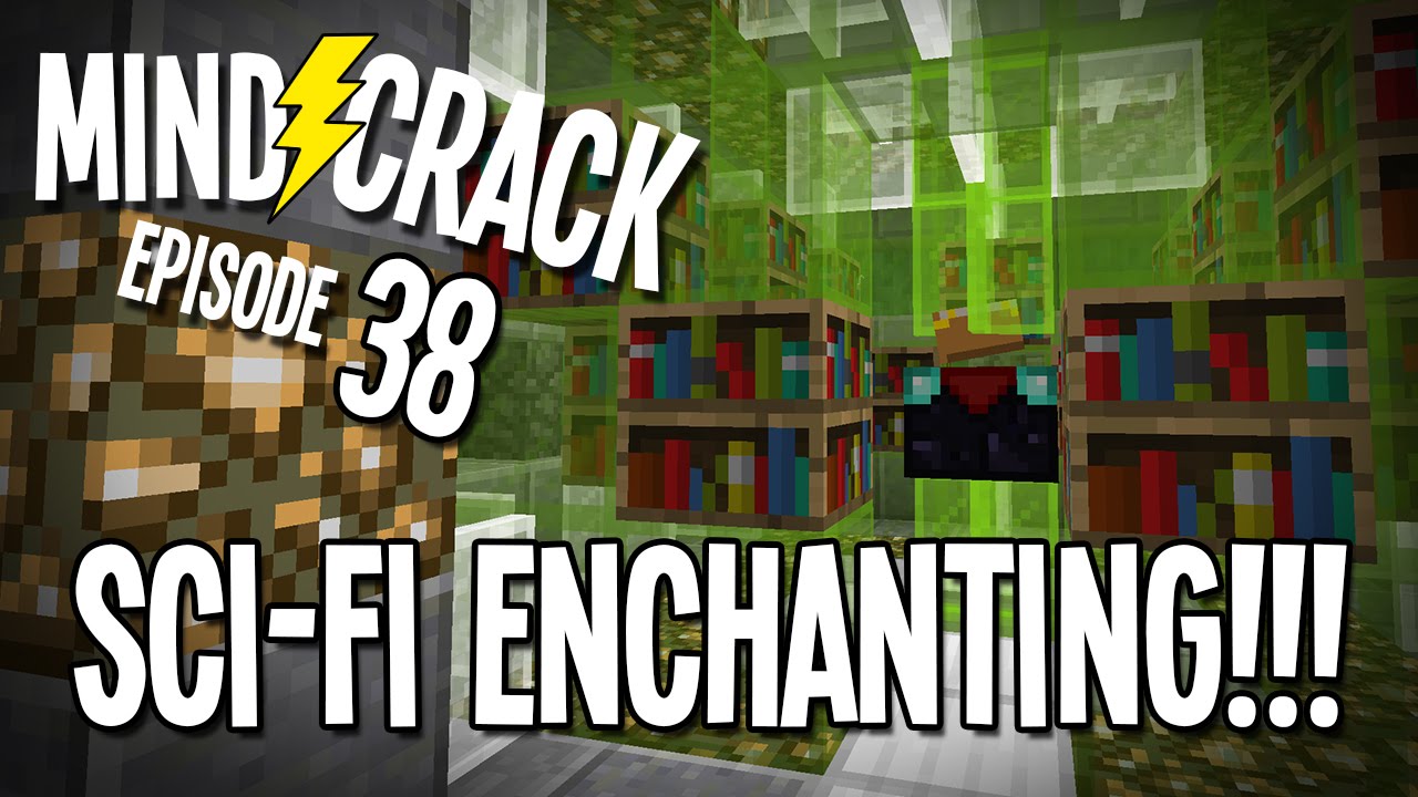 Minecraft Mindcrack Server Ep 38 - "Sci-Fi Enchanting!!!" - YouTube