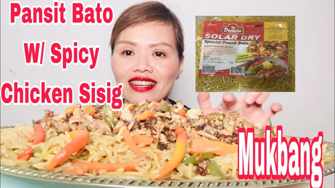 PANSIT BATO WITH SPICY CHICKEN SISIG FILIPINO FOOD MUKBANG #MOMMY CHANG ...