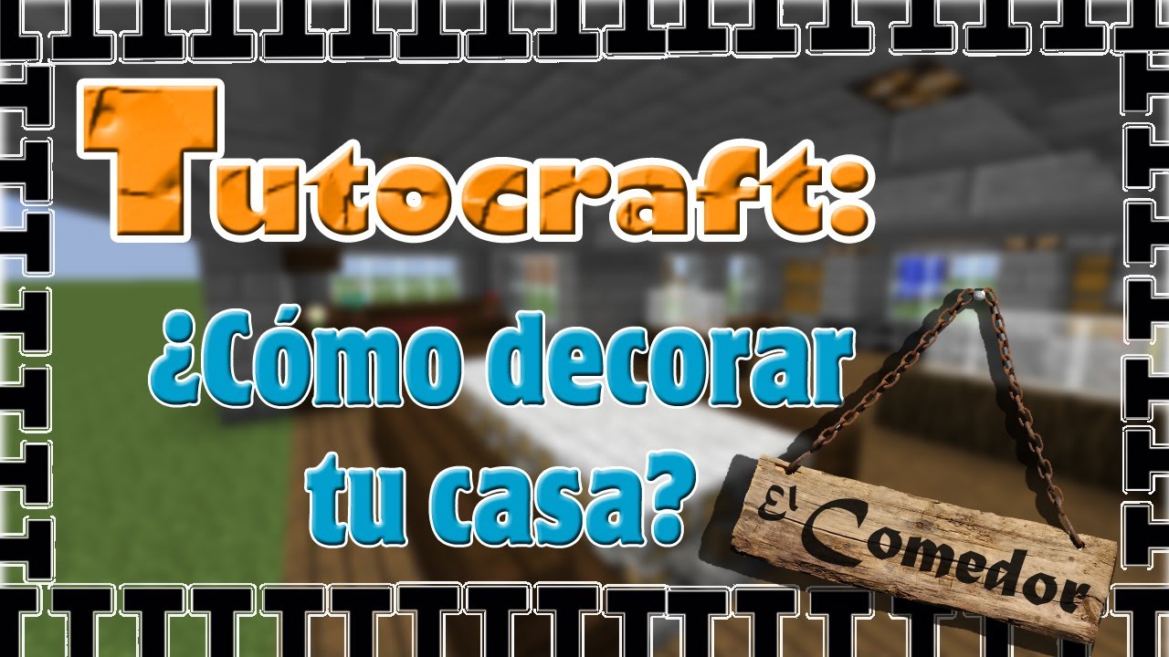 TUTOCRAFT: "Cómo decorar tu casa en Minecraft (El Comedor)" - YouTube