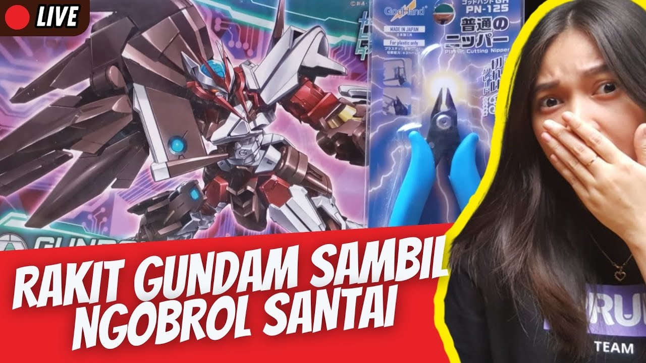 [LIVE] Mari Kita Rakit Gundam sambil Ngobrol Santai | PRUL Anitoku ...