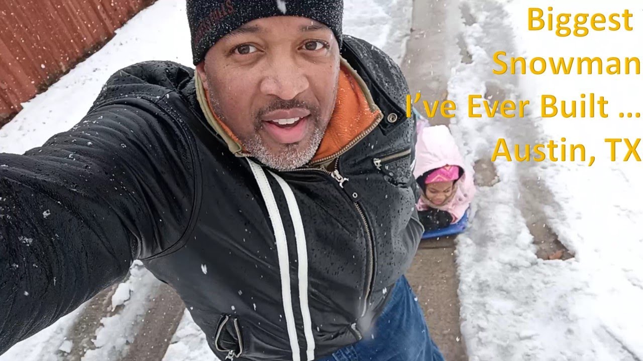 Biggest Snowman I've Ever Built ... Austin, TX - YouTube