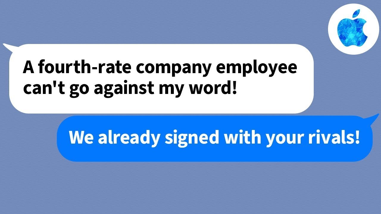 【Apple】Claiming I work for a fourth-rate company and need to listen to ...