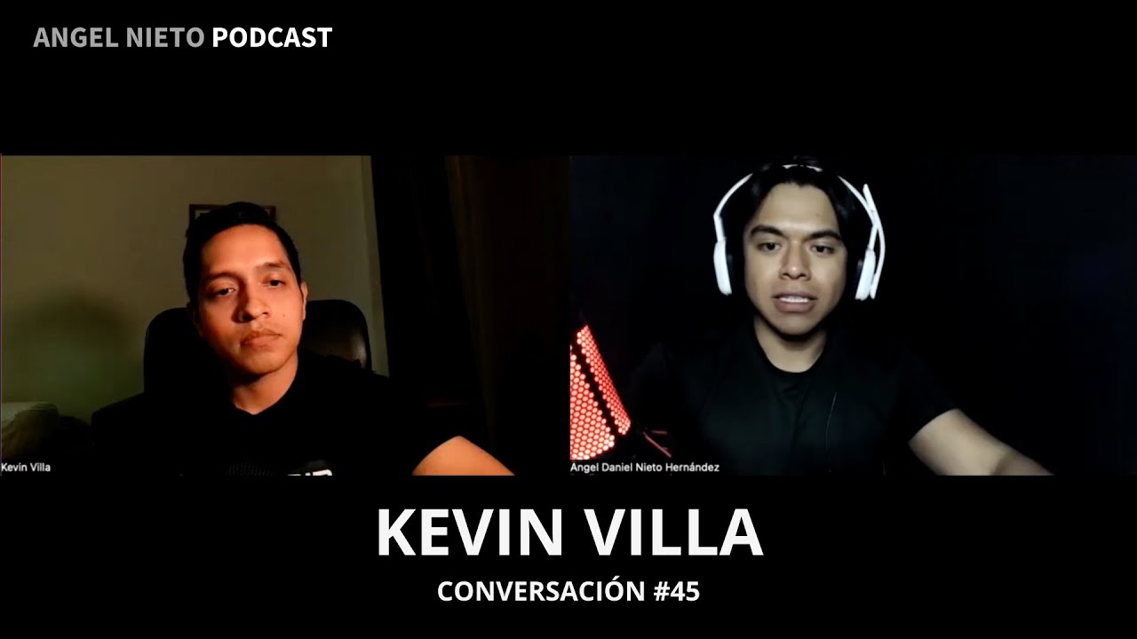 CONVERSACIÓN #45 KEVIN VILLA | PRODUCTIVIDAD, MANTENERLO SIMPLE ...