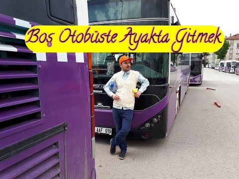 Sen Hiç Boş Otobüste Ayakta Gittin Mi?...#GÜNDEM ADAM