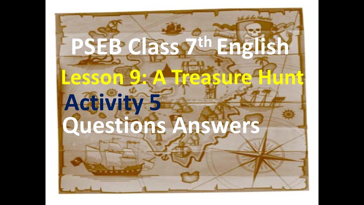 7th English Lesson 9 A Treasure Hunt Activity 5 Questions Answers - YouTube