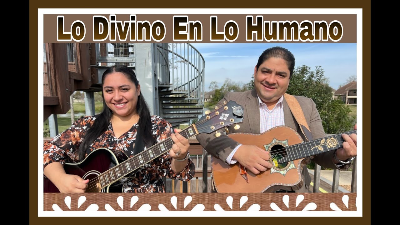 DÚO NOE & RUTH CAMPOS: Lo Divino en lo humano (Vídeo Oficial) - YouTube