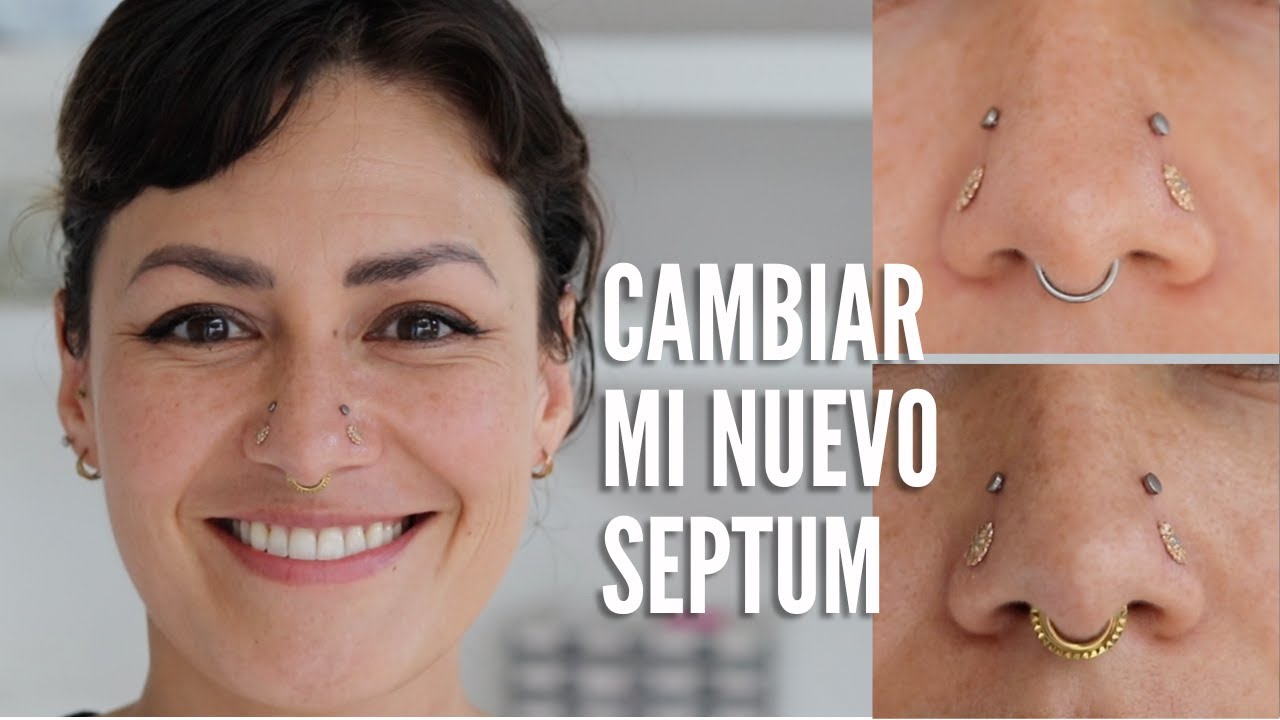 Cambiar mi septum por primera vez (vlog) - YouTube