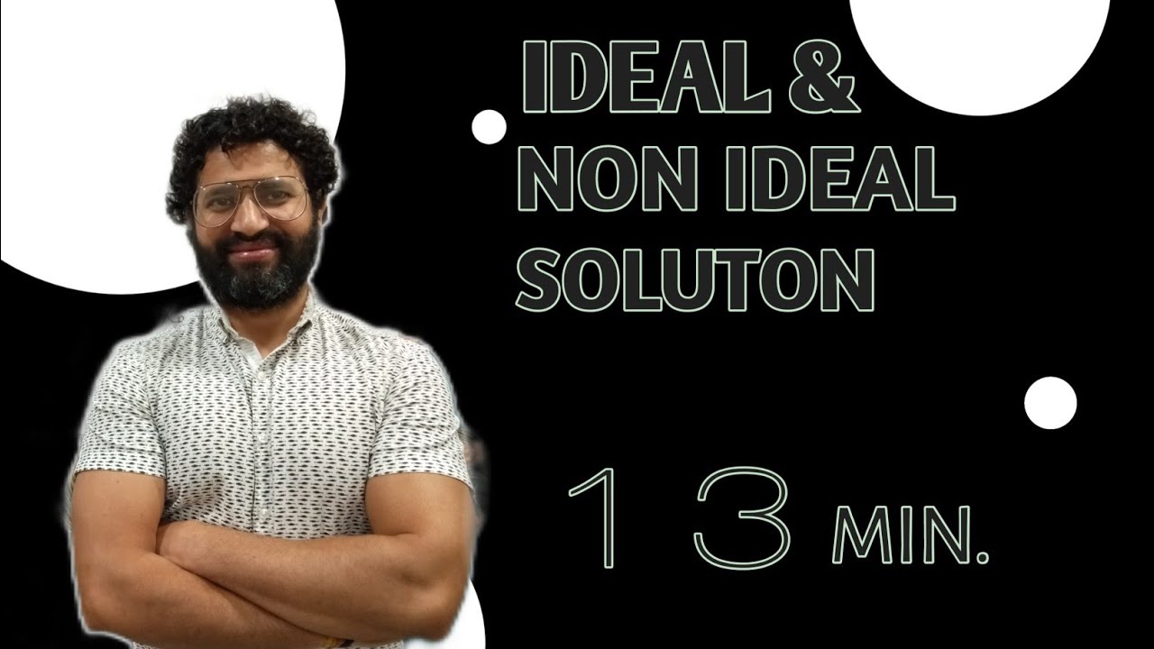 Solutions class 12th | ideal & non ideal solution | positive deviation ...