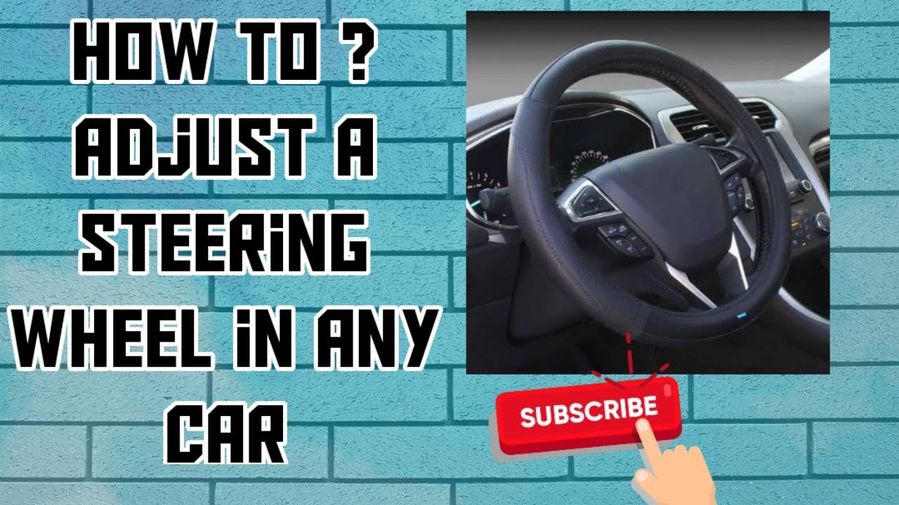 How to adjust the steering wheel on any car. - YouTube
