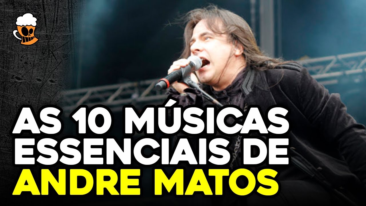 ANDRE MATOS: AS 10 MÚSICAS ESSENCIAIS - YouTube