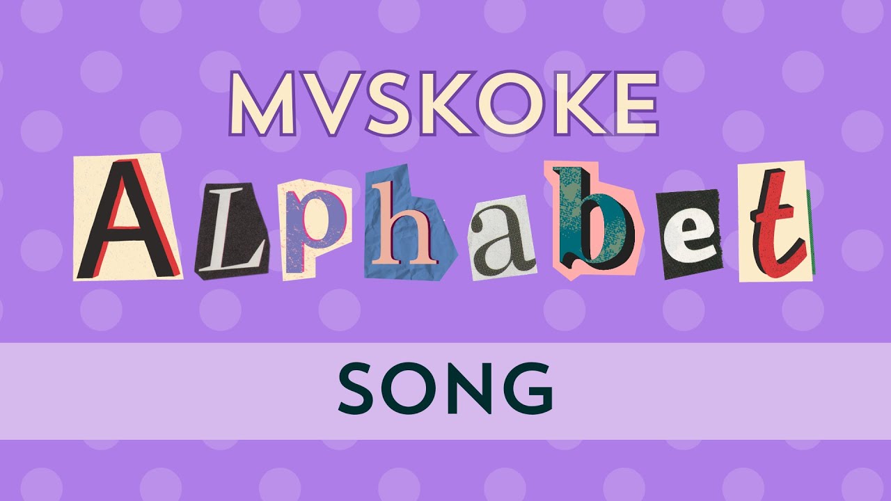 Mvskoke Alphabet Song - YouTube