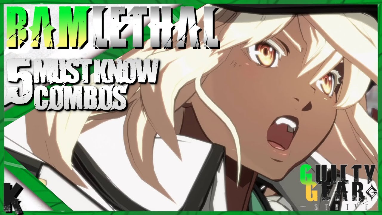 5 Must Know Ramlethal Combos for Guilty Gear Strive - YouTube