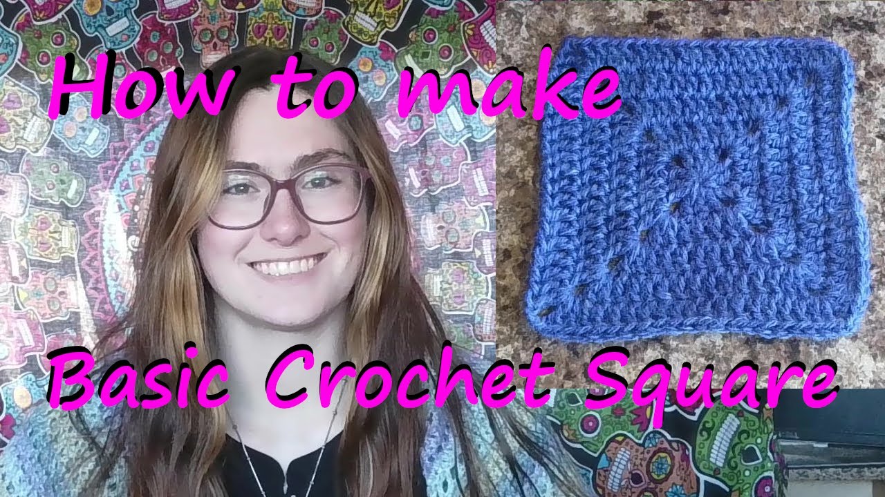 Basic Crochet Square Tutorial - YouTube