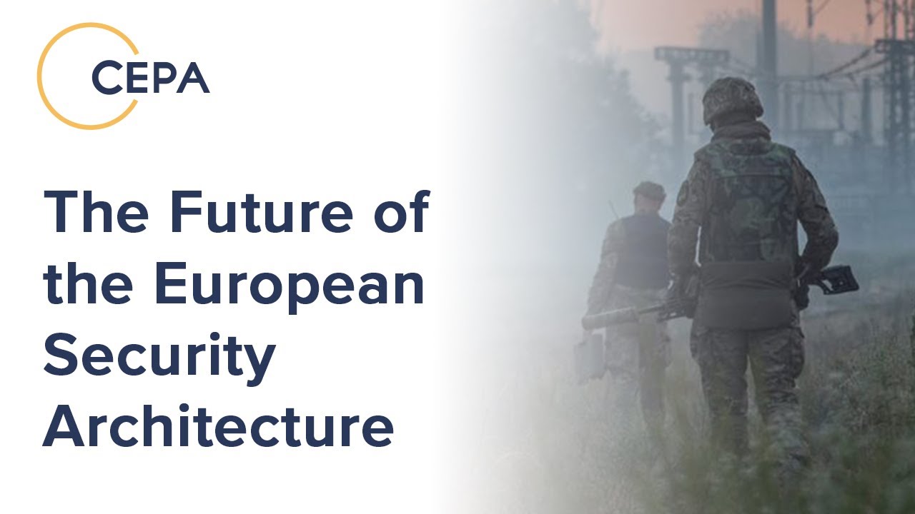 The Future of the European Security Architecture - YouTube