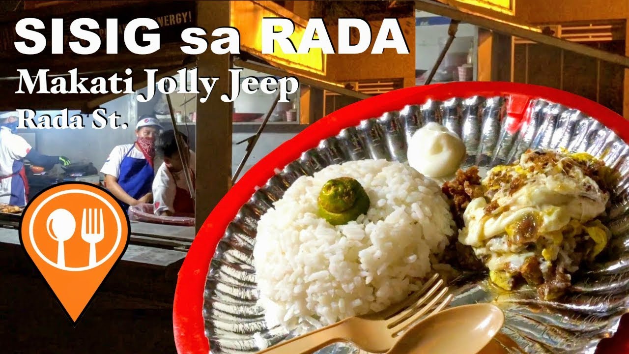 Philippines Street Food | Sisig sa Rada - Makati JollyJeep | Food Trips ...