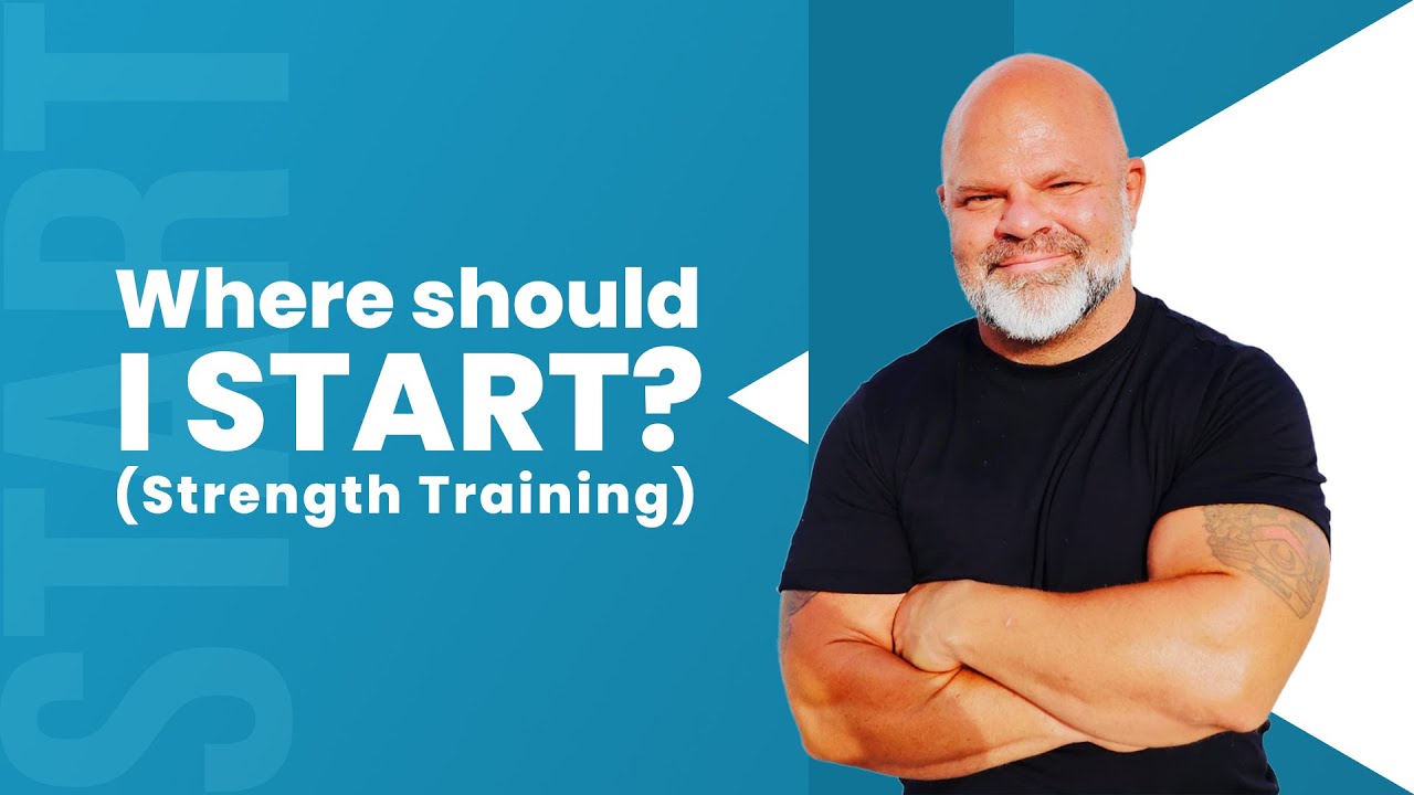 Where should I start? (Strength Training) - YouTube