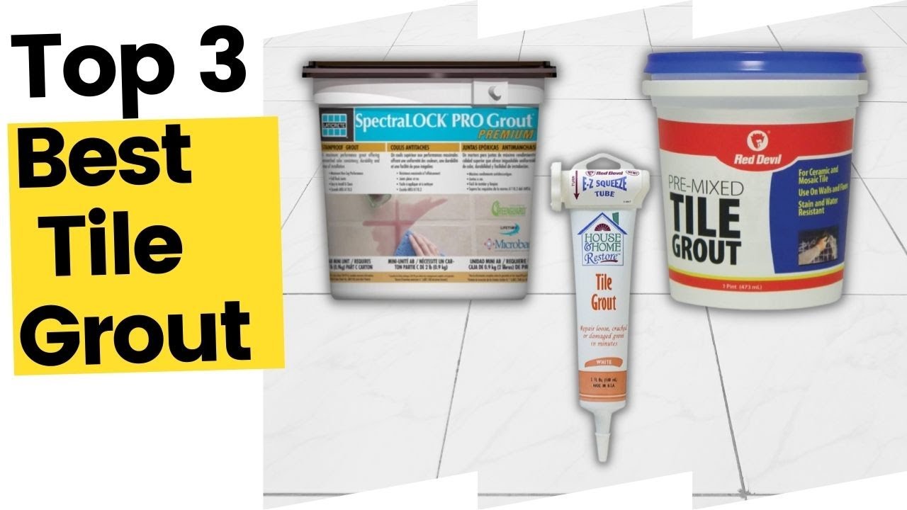 Best Tile Grout - Choosing the Right for Your Tile Installation in 2023 ...