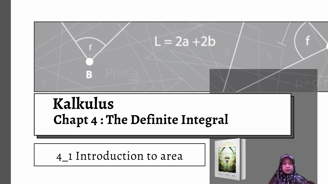Kalkulus Chapter 4. The Definite Integral SubChaper 4_1 Introduction to ...