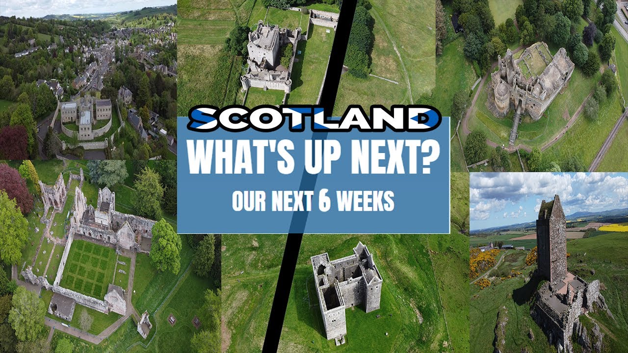 What's Up Next? Scotland Mini Series! | The Next 6 Weeks Adventures ...