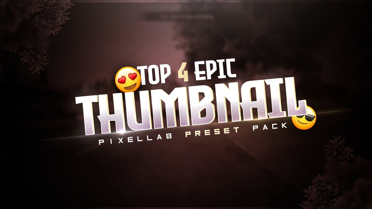 [plp file] Epic Thumbnail Pixellab Preset 🤍|@bearyan - YouTube