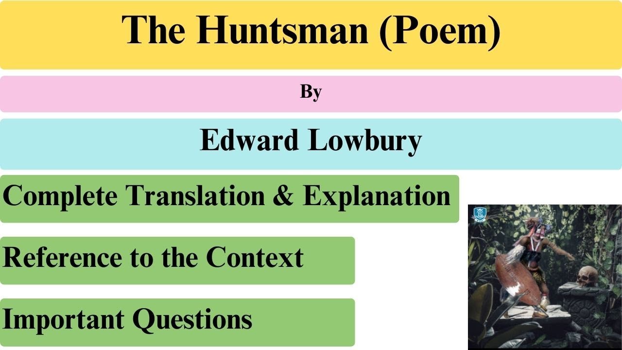 7. The Huntsman Poem by Edward Lowbury BA English Part 1 | Summary ...