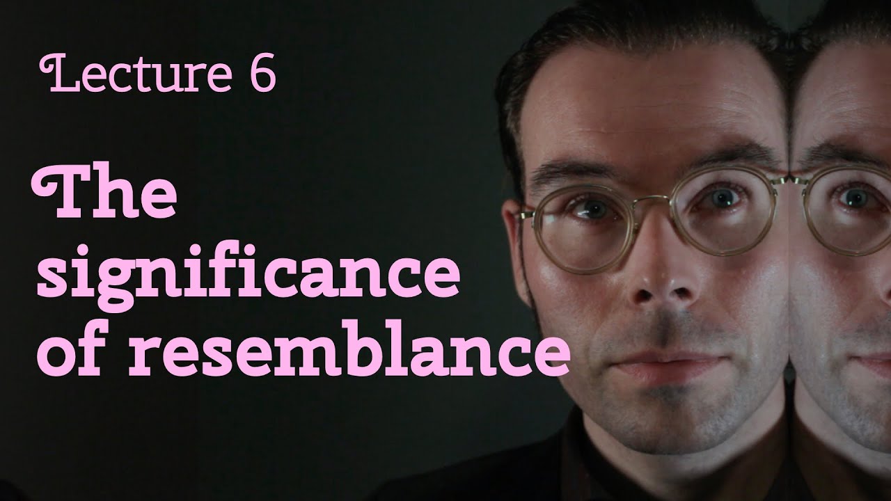 Lecture 6 - The Significance of Resemblance - YouTube