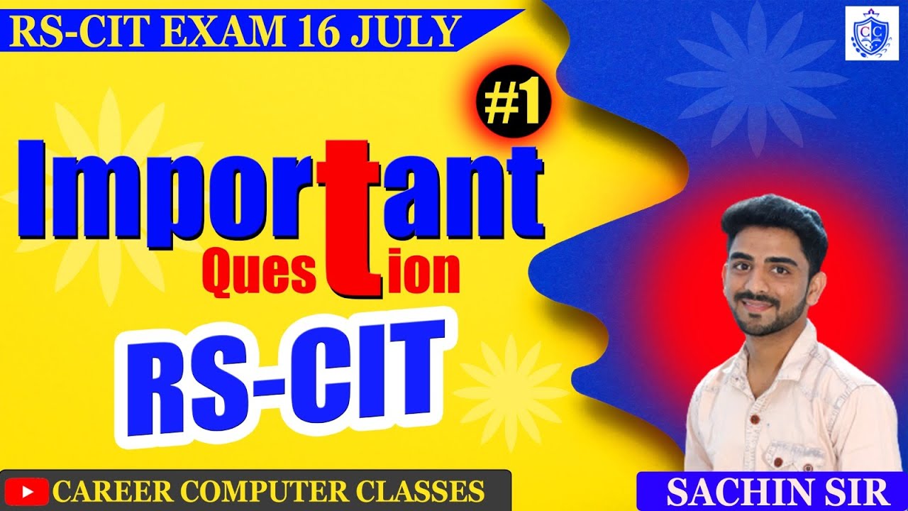 Important Questions For RSCIT 16 JULY 2023 Exam || RS-CIT | CET | CCC ...