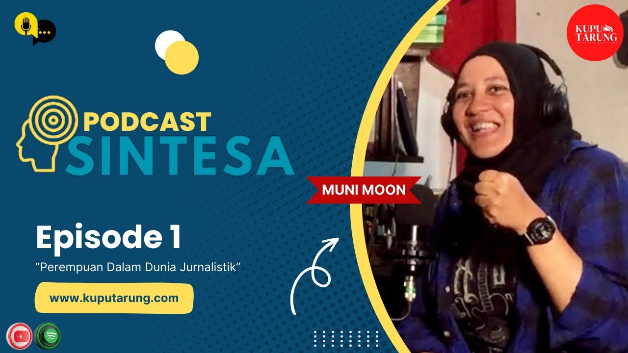 Muni Moon “Perempuan Dalam Dunia Jurnalistik” - Sintesa - YouTube